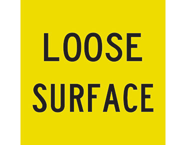 Loose Surface Sign 600 X 600mm – Teaco Industrial & Safety Supplies